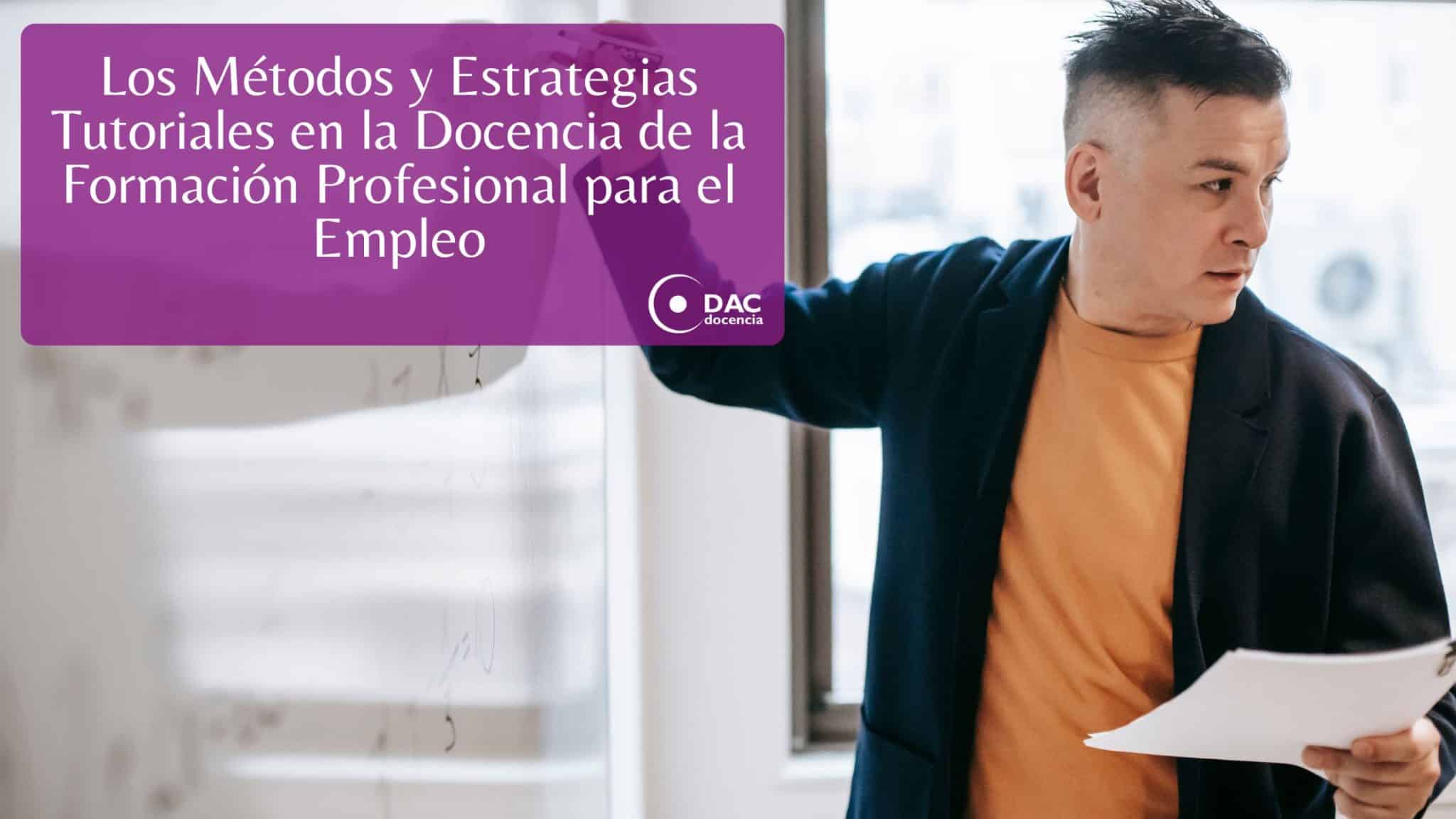 Los Métodos y Estrategias Tutoriales en la Docencia de la Formación Profesional para el Empleo ...