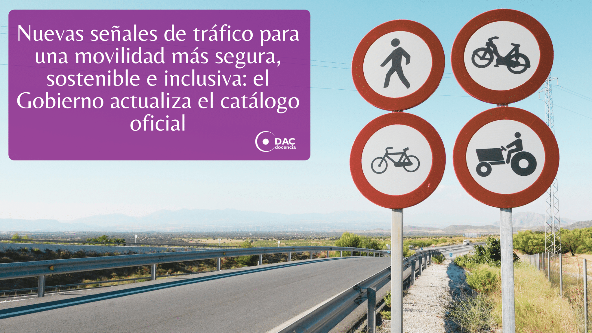 Nuevas señales de tráfico para una movilidad más segura, sostenible e ...